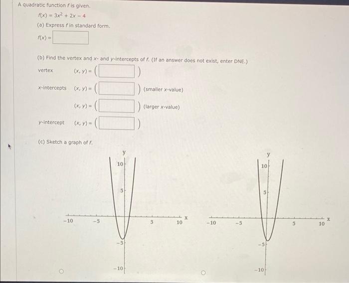Solved A quadratic function fis given f(x) = 3x2 + 2x - 4 | Chegg.com