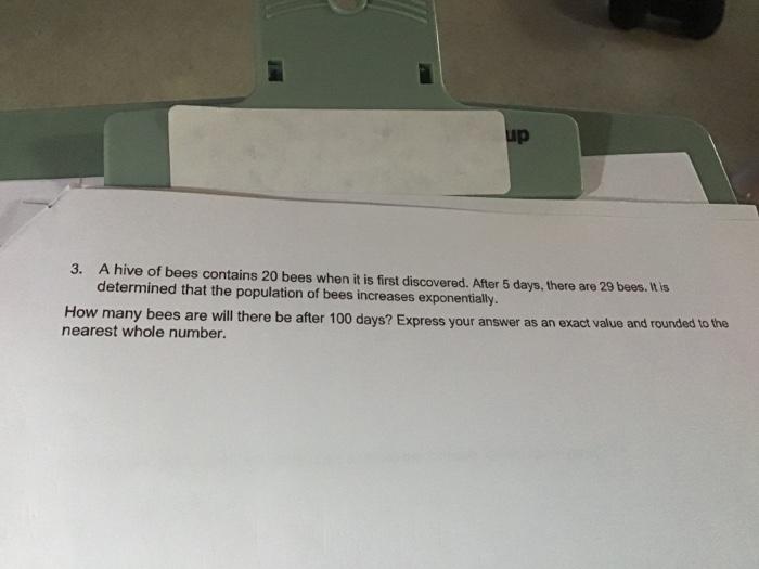 Solved 3. A hive of bees contains 20 bees when it is first | Chegg.com