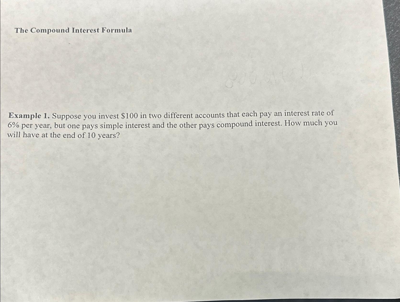Solved The Compound Interest FormulaExample 1. ﻿Suppose you | Chegg.com