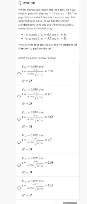 Solved Question We are doing a two-mean pooled t-test. We | Chegg.com