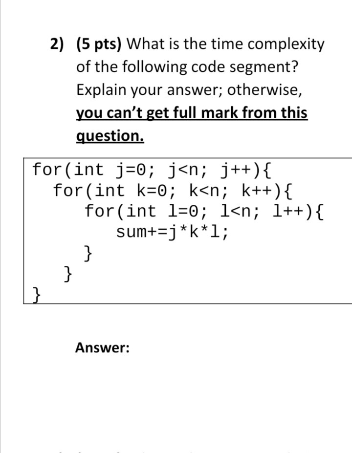 Solved Q1) (15 pts) Time Complexity Analysis 1) (5 pts) What | Chegg.com
