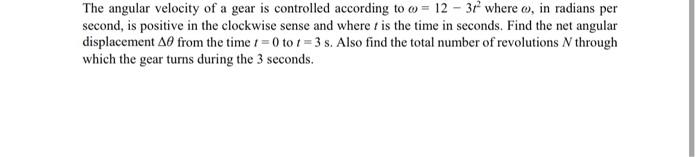 Solved The angular velocity of a gear is controlled | Chegg.com