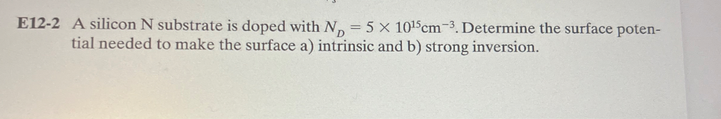 E12-2 ﻿A silicon N substrate is doped with | Chegg.com
