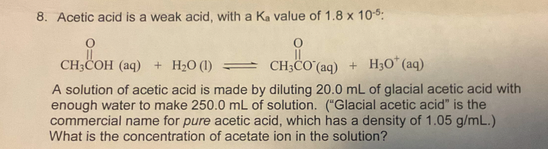 Acetic acid is a weak acid, with a Ka ﻿value of | Chegg.com