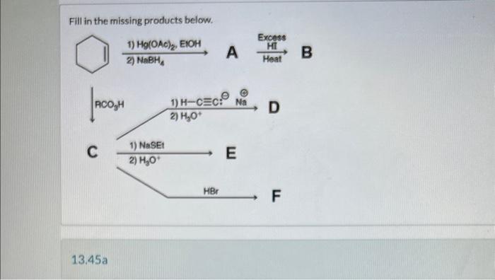 Solved Fill in the missing products below. 13.45a | Chegg.com