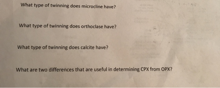 Solved What type of twinning does microcline have? What type | Chegg.com