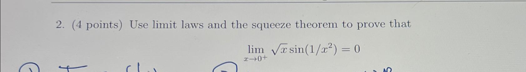Solved (4 ﻿points) ﻿Use limit laws and the squeeze theorem | Chegg.com