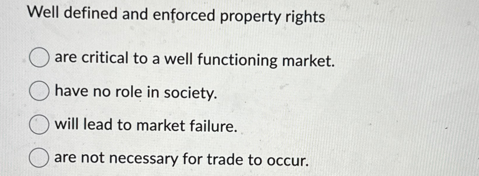 Solved Well defined and enforced property rightsare critical | Chegg.com