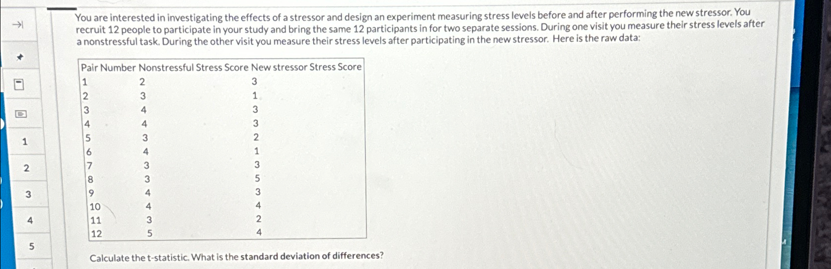 Solved You are interested in investigating the effects of a | Chegg.com