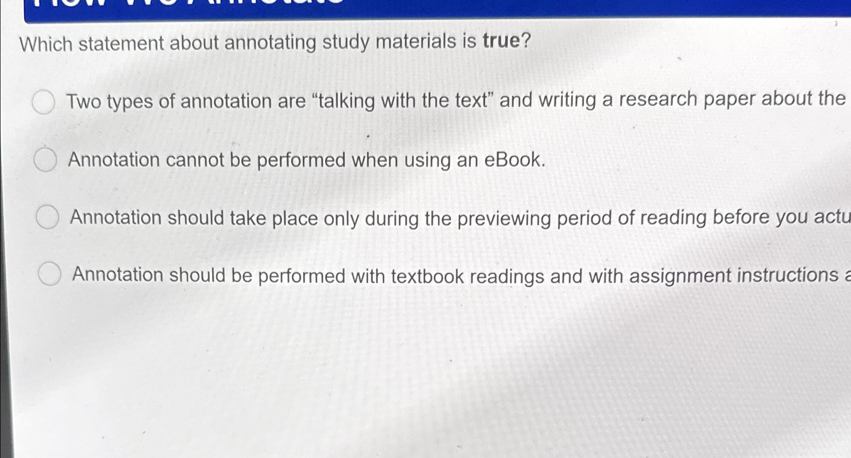 Solved Which statement about annotating study materials is | Chegg.com
