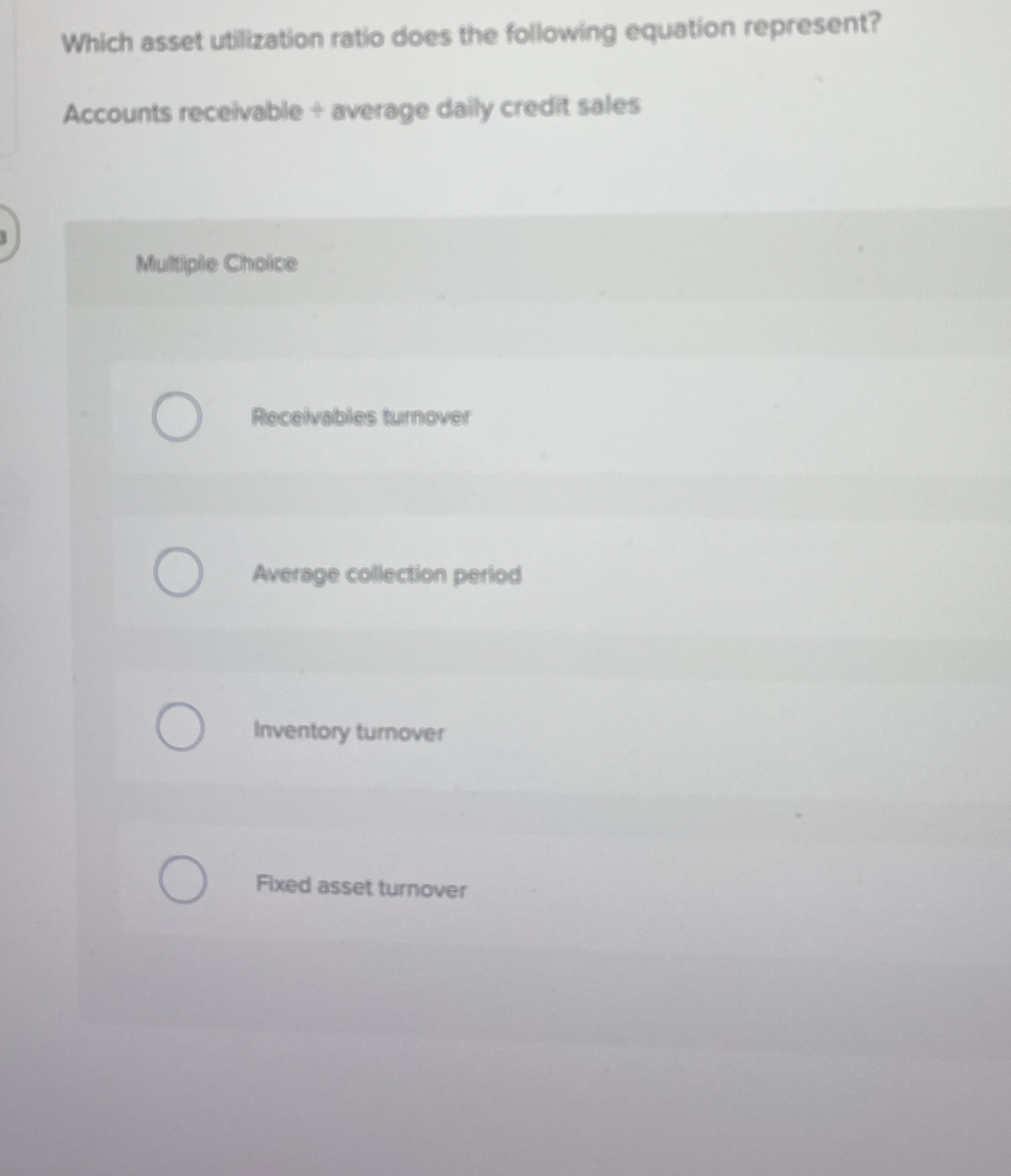 Solved Which asset utilization ratio does the following | Chegg.com