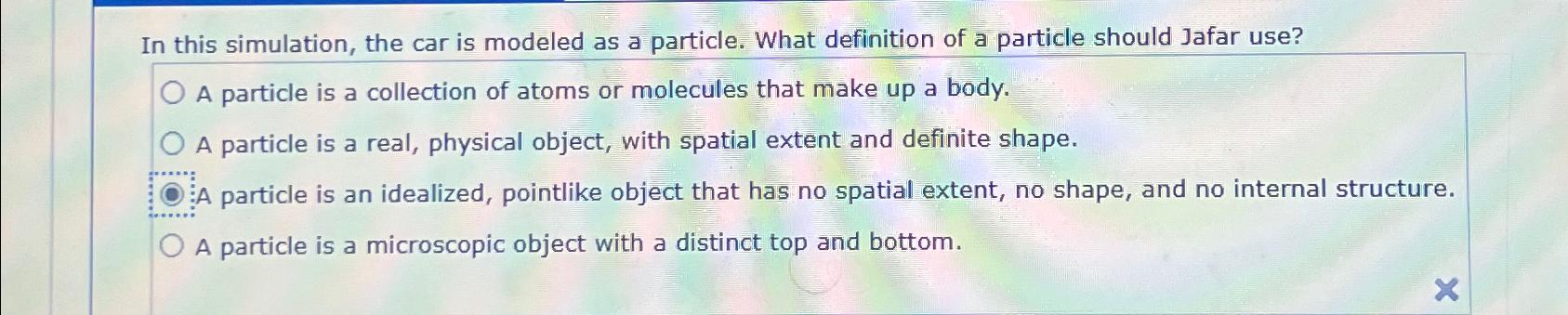 Solved In this simulation, the car is modeled as a particle. | Chegg.com