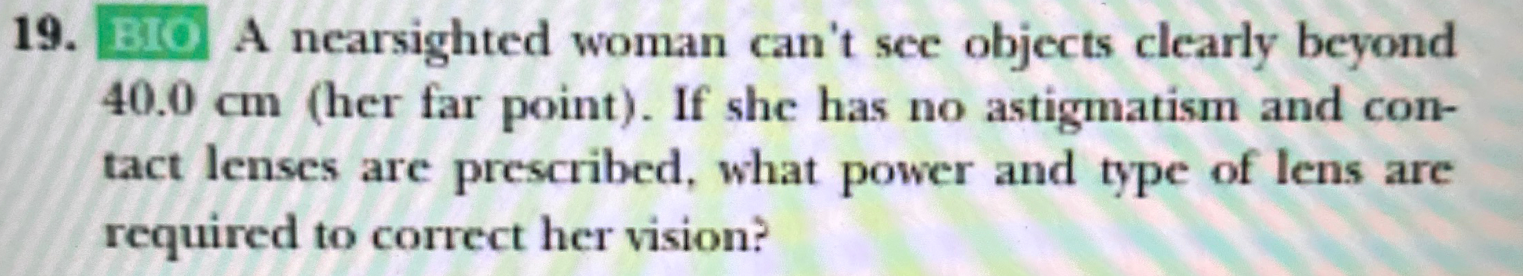 Solved BiO A nearsighted woman can't see objects clearly | Chegg.com