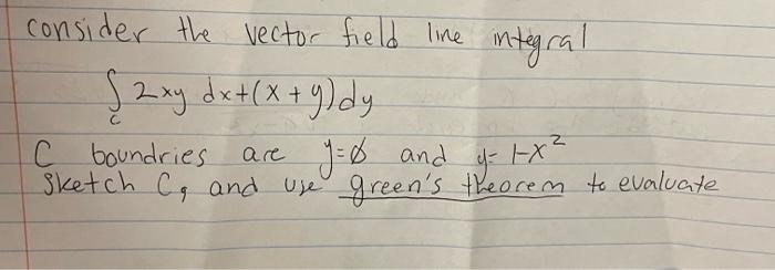 Solved consider the vector field line integral | Chegg.com