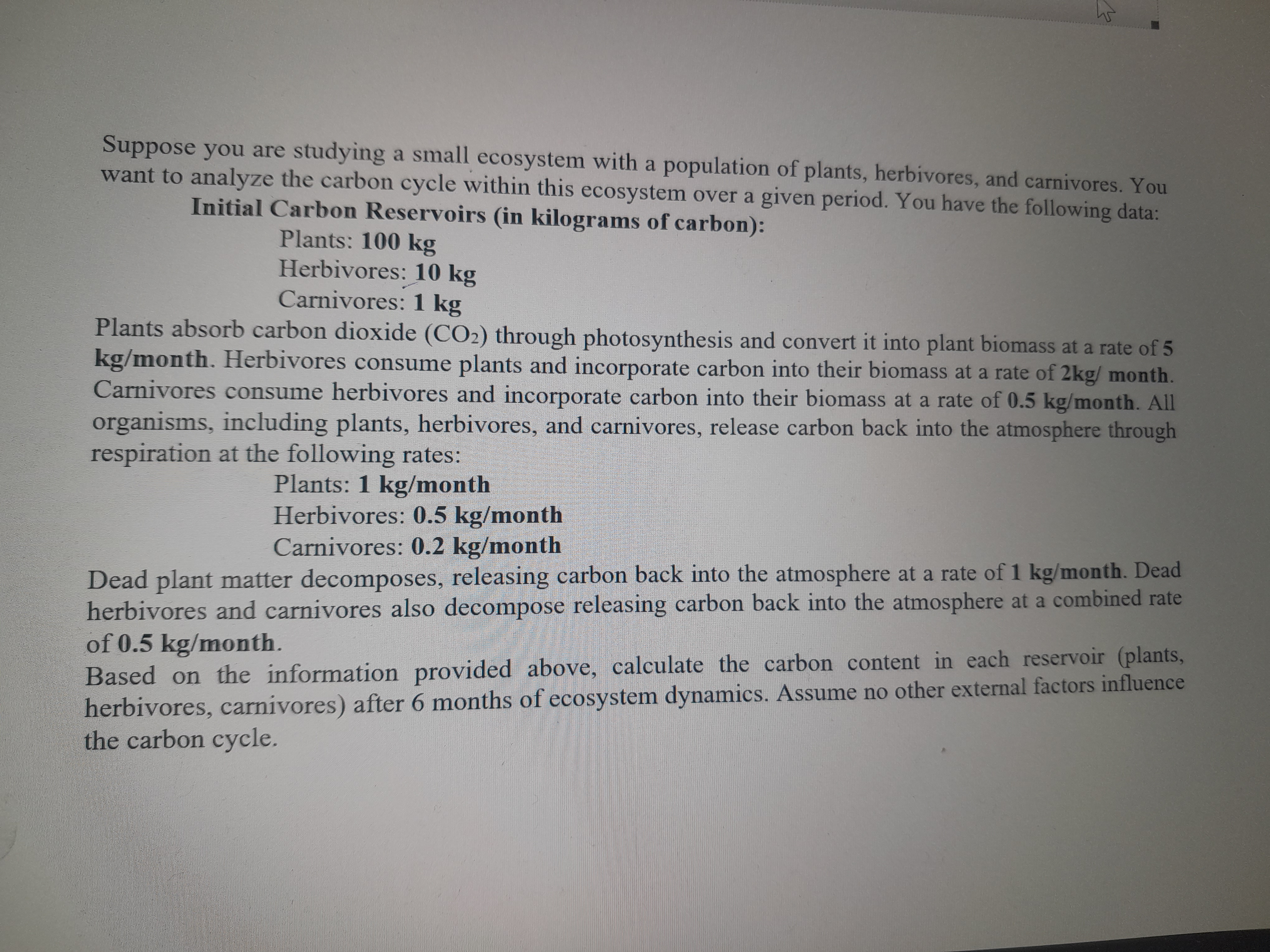 Suppose you are studying a small ecosystem with a | Chegg.com