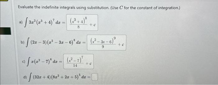 Solved Evaluate the indefinite integrals using substitution. | Chegg.com