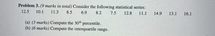 Solved Problem 3. (9 marks in total) Consider the following | Chegg.com Solved Problem 3. (9 marks in total) Consider the following | Chegg.com