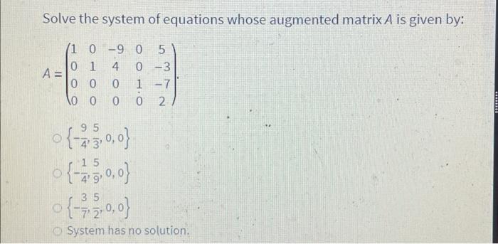 Solved Solve the system of equations whose augmented matrix | Chegg.com