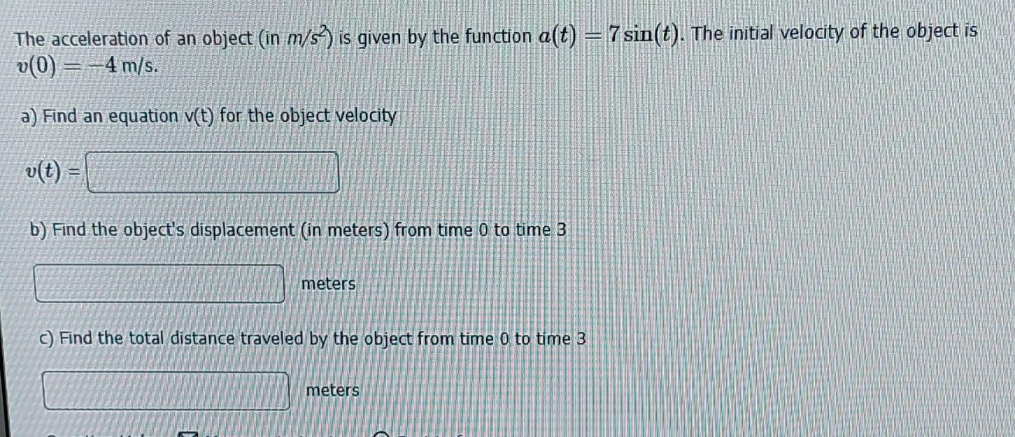 Solved The acceleration of an object (in m/s2 ) is given by | Chegg.com