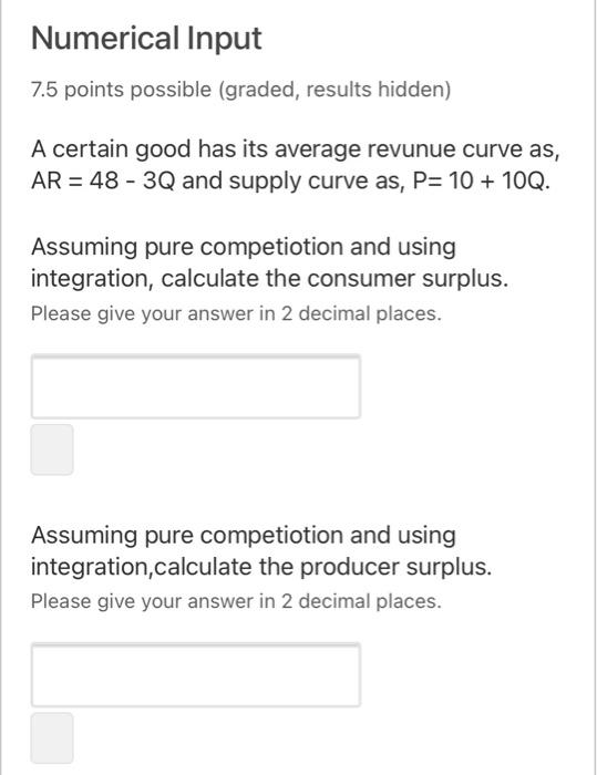 Solved Numerical Input 7.5 points possible (graded, results | Chegg.com