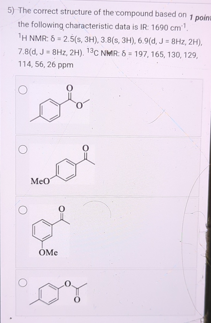 Solved The Correct Structure Of The Compound Based On The