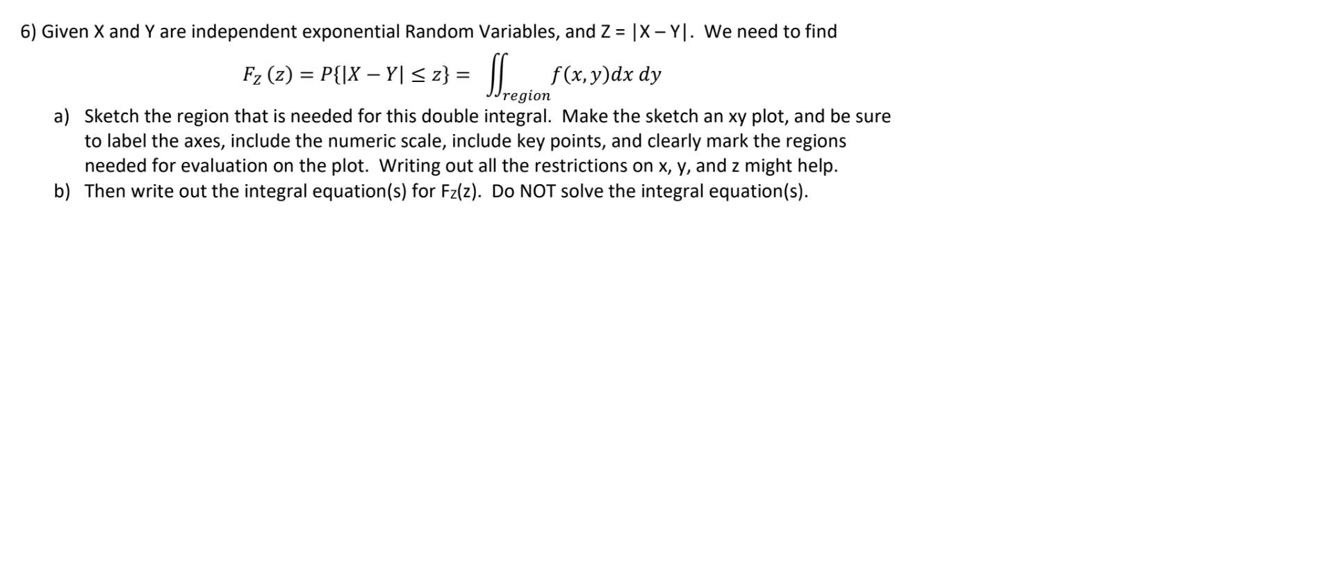 Solved Given x ﻿and Y ﻿are independent exponential Random | Chegg.com