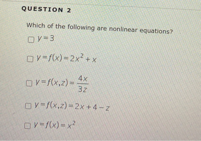 Solved QUESTION 2 Which of the following are nonlinear | Chegg.com