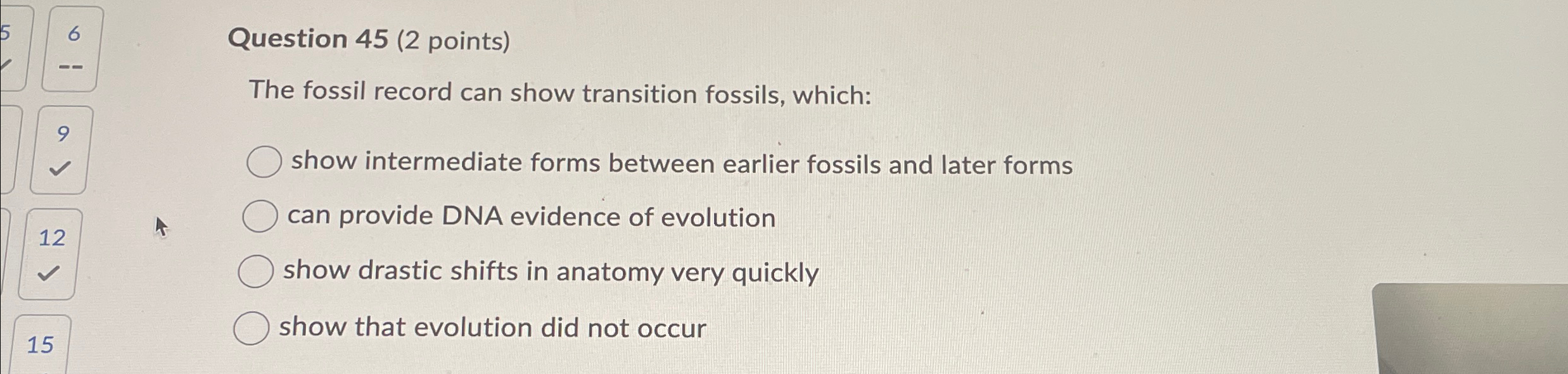 Solved 6Question 45 (2 ﻿points)The fossil record can show | Chegg.com