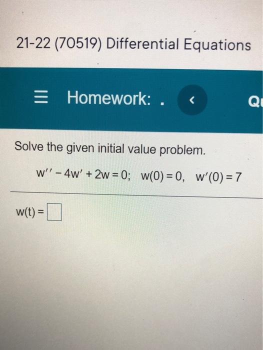 Solved 21-22 (70519) Differential Equations = Homework: . Q | Chegg.com