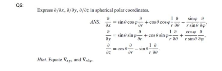 Solved Q6: ax Express a/ax, a/ay, a/az in spherical polar | Chegg.com