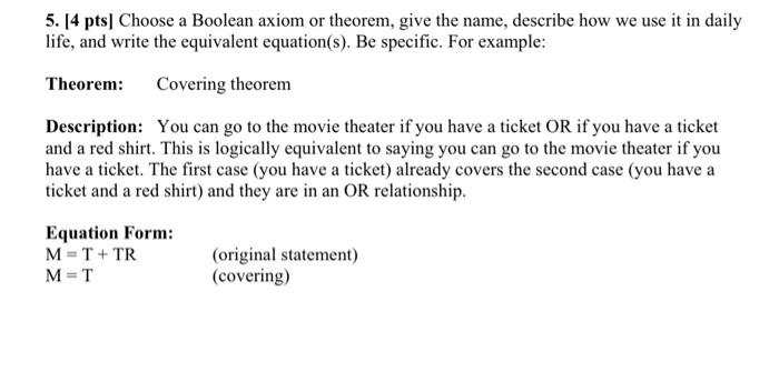 Solved 5. [4 pts] Choose a Boolean axiom or theorem, give | Chegg.com