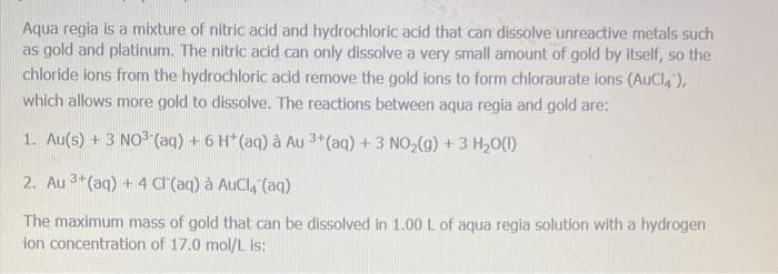 Solved Aqua regia is a mixture of nitric acid and | Chegg.com