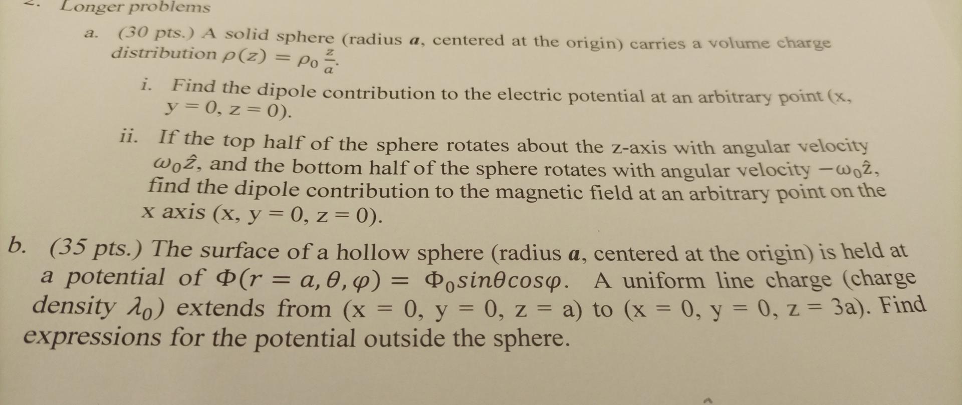 Solved Longer problems (30 pts.) A solid sphere (radius a, | Chegg.com