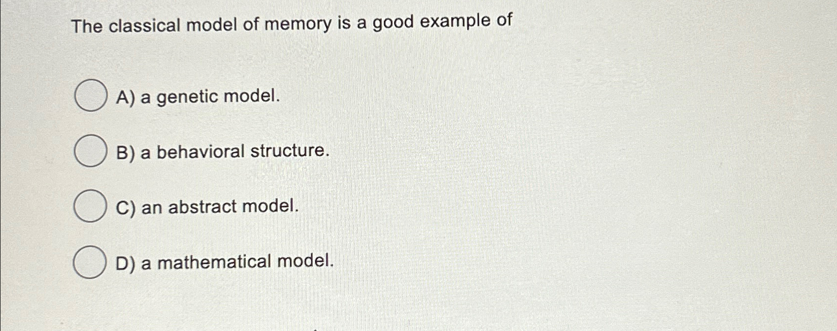 Solved The classical model of memory is a good example ofA) | Chegg.com