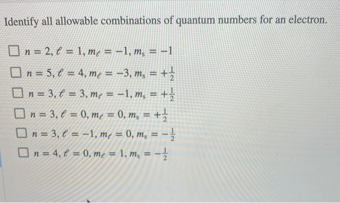 Solved Identify all allowable combinations of quantum | Chegg.com