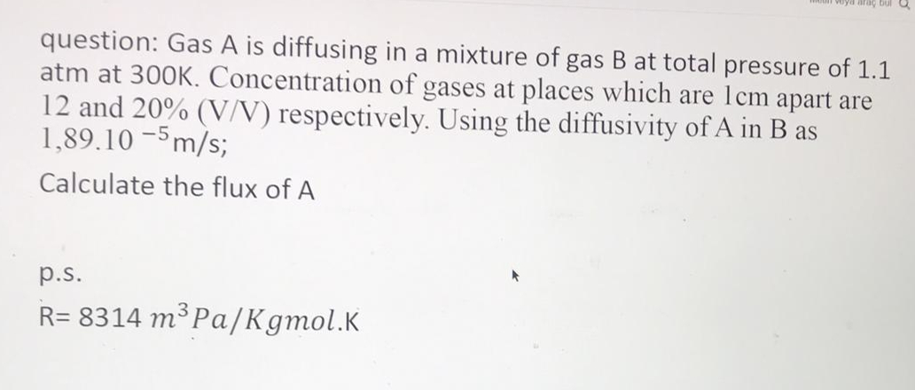 Solved question: Gas A is diffusing in a mixture of gas B at | Chegg.com