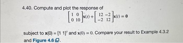 Solved 4.40. Compute and plot the response of | Chegg.com