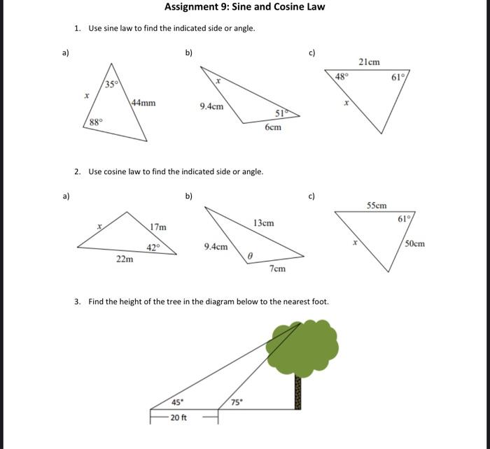 Solved Assignment 9: Sine and Cosine Law 1. Use sine law to | Chegg.com