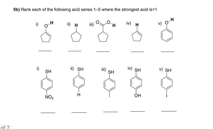Solved 5b) Rank each of the following acid series 1−5 where | Chegg.com