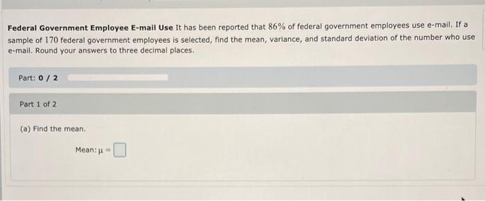 Solved Federal Government Employee E-mail Use It has been | Chegg.com