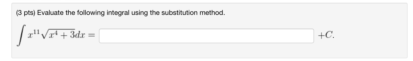 Solved (3 ﻿pts) ﻿Evaluate the following integral using the | Chegg.com