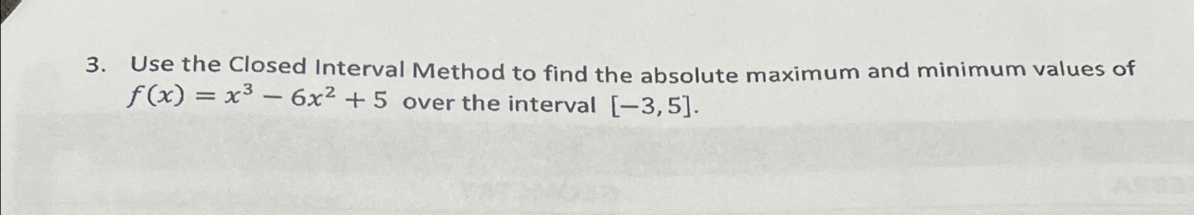 Solved Use the Closed Interval Method to find the absolute | Chegg.com