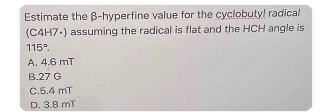 Solved Estimate the β-hyperfine value for the cyclobuty! | Chegg.com