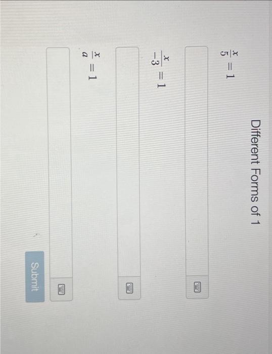 Solved Different Forms of 1 5x=1 −3x=1 ax=1Different Forms | Chegg.com