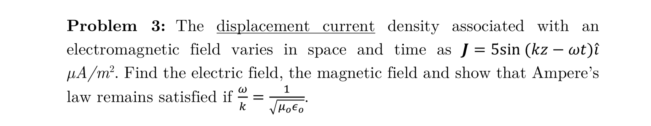 Problem 3: The displacement current density | Chegg.com
