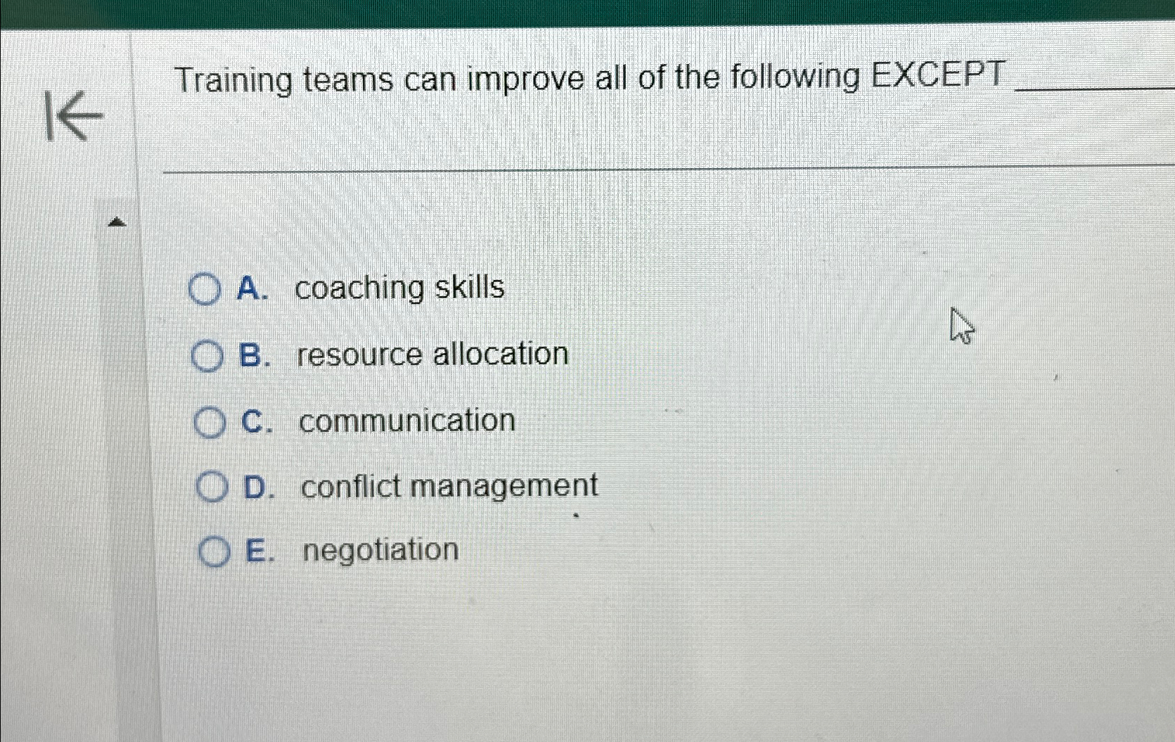 Solved Training teams can improve all of the following | Chegg.com
