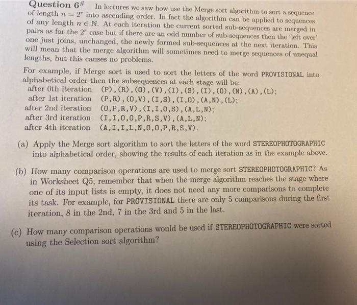 Solved Question 6# In lectures we saw how use the Merge sort | Chegg.com
