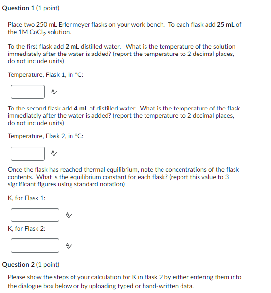 Question 1 (1 ﻿point)Place two 250mL ﻿Erlenmeyer | Chegg.com