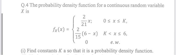Solved Q.4 The probability density function for a continuous | Chegg.com
