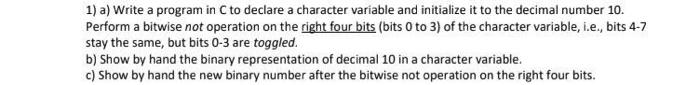 Solved 1) a) Write a program in C to declare a character | Chegg.com